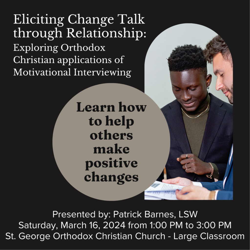 Eliciting Change Talk through Relationship – St. George Orthodox Church